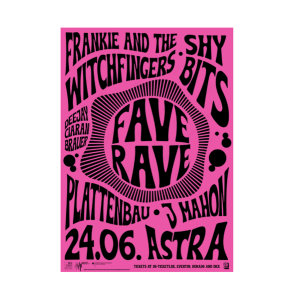 Tickets für FAVE RAVE w/ FRANKIE & THE WITCH FINGERS + PLATTENBAU ...